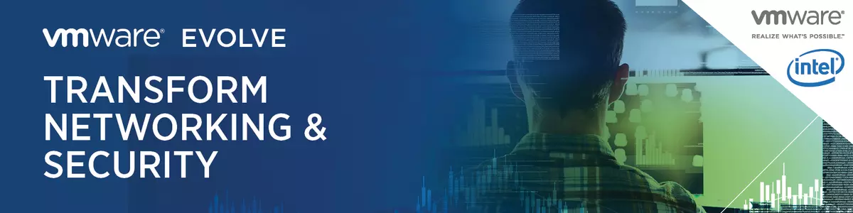 VMware Evolve: Transform Networking & Security - 29.05.18, Daniel Hotel, Ramat Yam 60, Herzliya